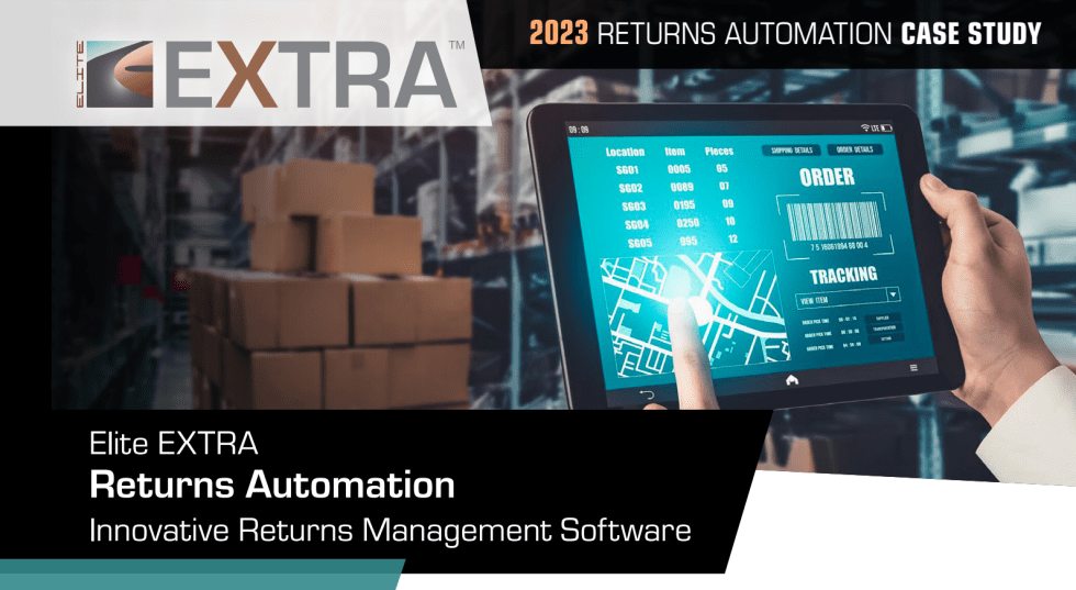 Case Study: Early Adopters of Returns Automation | Elite EXTRA
